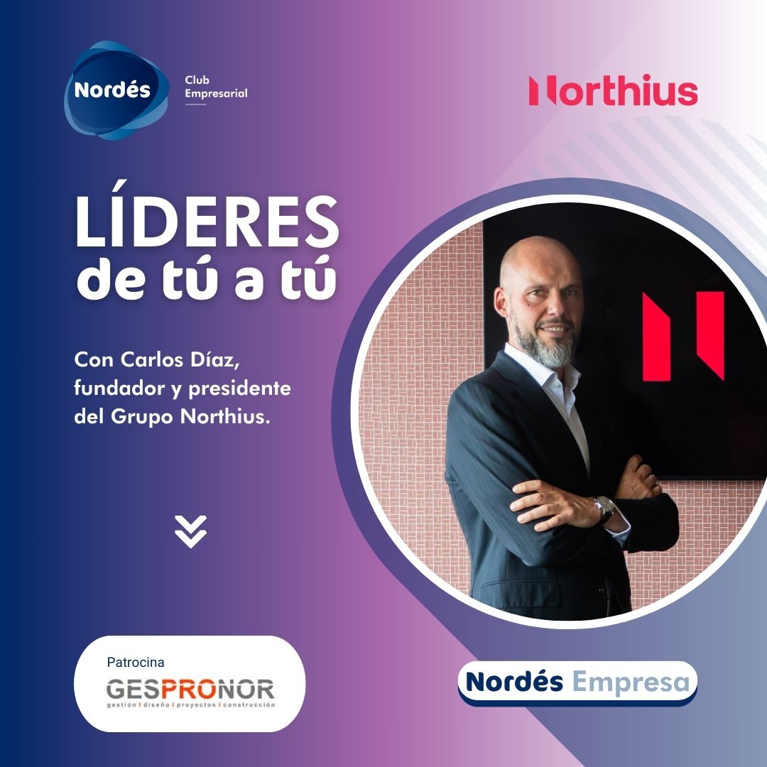 Líderes de tú a tú con Carlos Díaz, fundador y presidente del Grupo ...